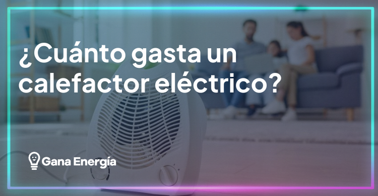 ¿Cuánto gasta un calefactor eléctrico?: Guía con 7 ejemplos reales